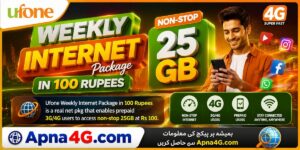 Ufone Weekly Internet Package in 100 Rupees 2026